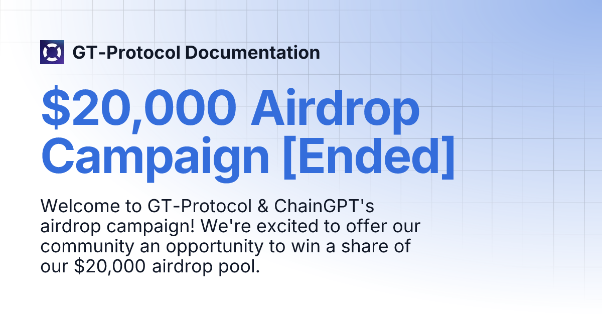 $20,000 Airdrop Campaign [Ended] | GT-Protocol Documentation